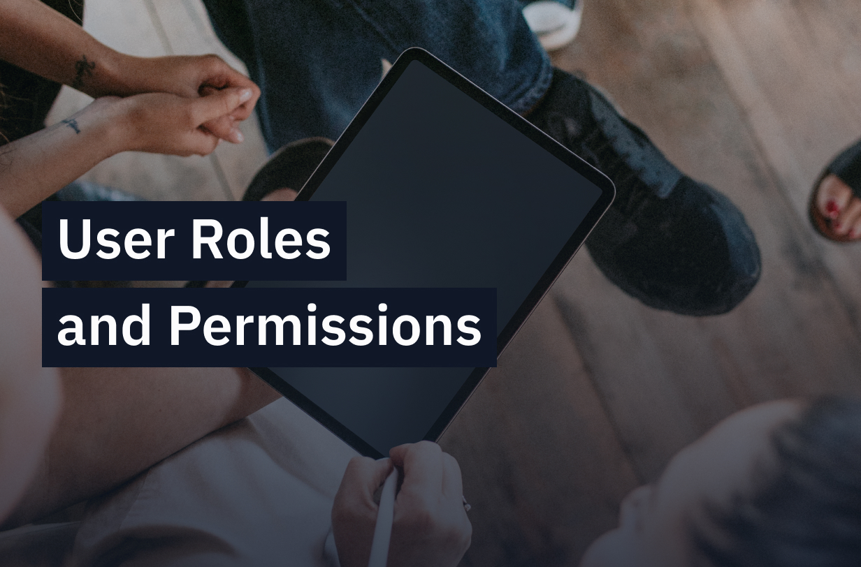 Understanding User Roles and Permissions